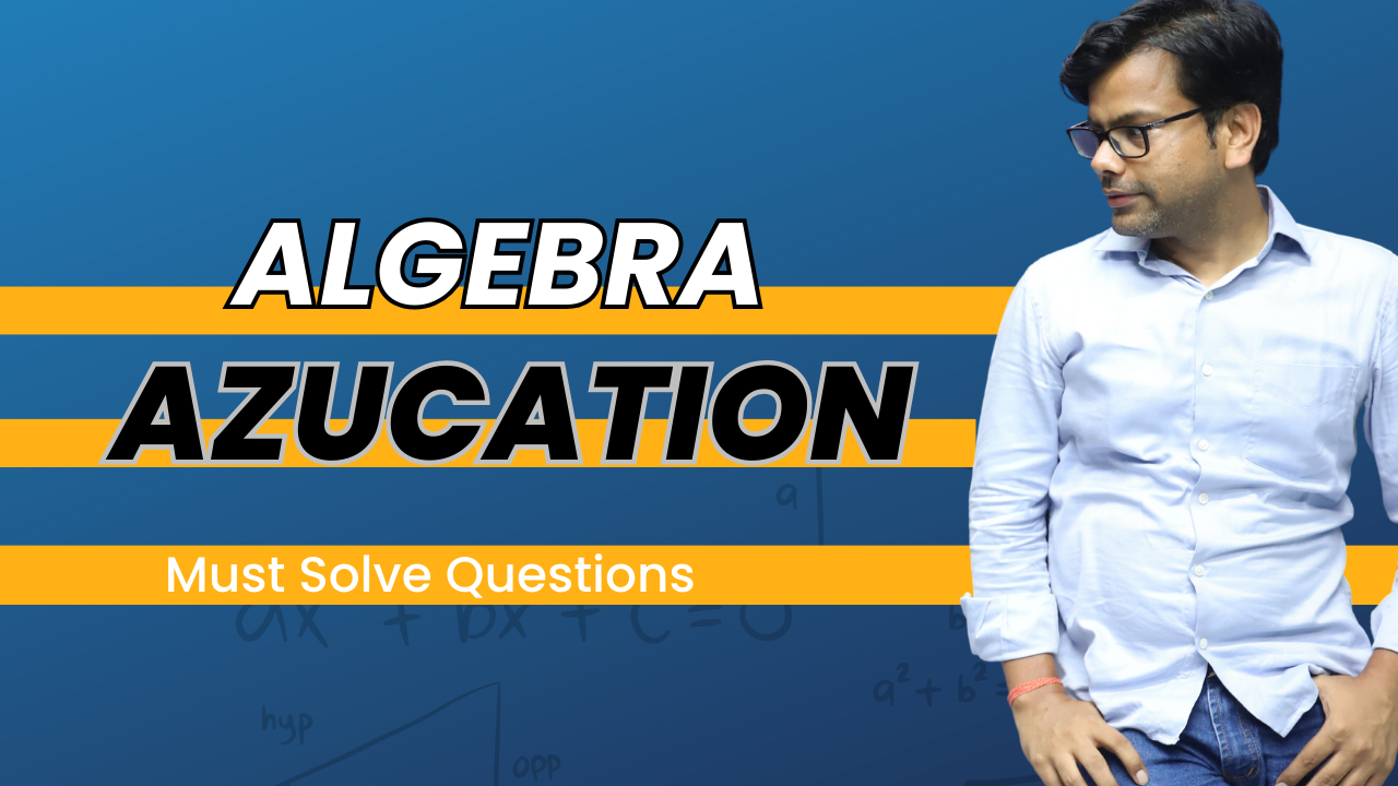 Algebra 20 Questions Practice Set 3 [31-50] – Must Practice Set for CAT, XAT & Other MBA Exams ...